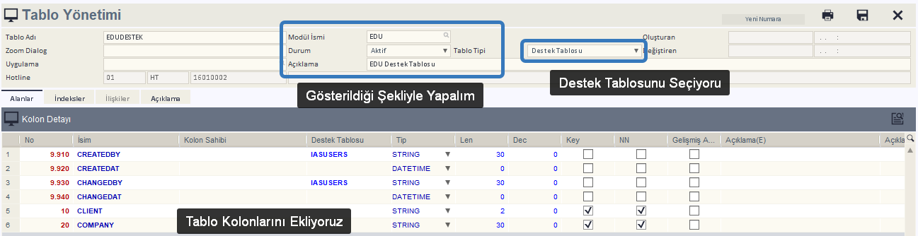 Canias ERP Troia 45 Canias Destek Tablosu Oluşturma 1 DEVT01 Canias ERP Troia 45 Canias Destek Tablosu Oluşturma 1 DEVT01