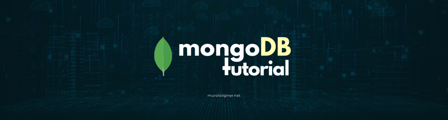 MongoDB 7 Tutorial 8 – MongoDB Atlas Nedir? - Murat Bilginer